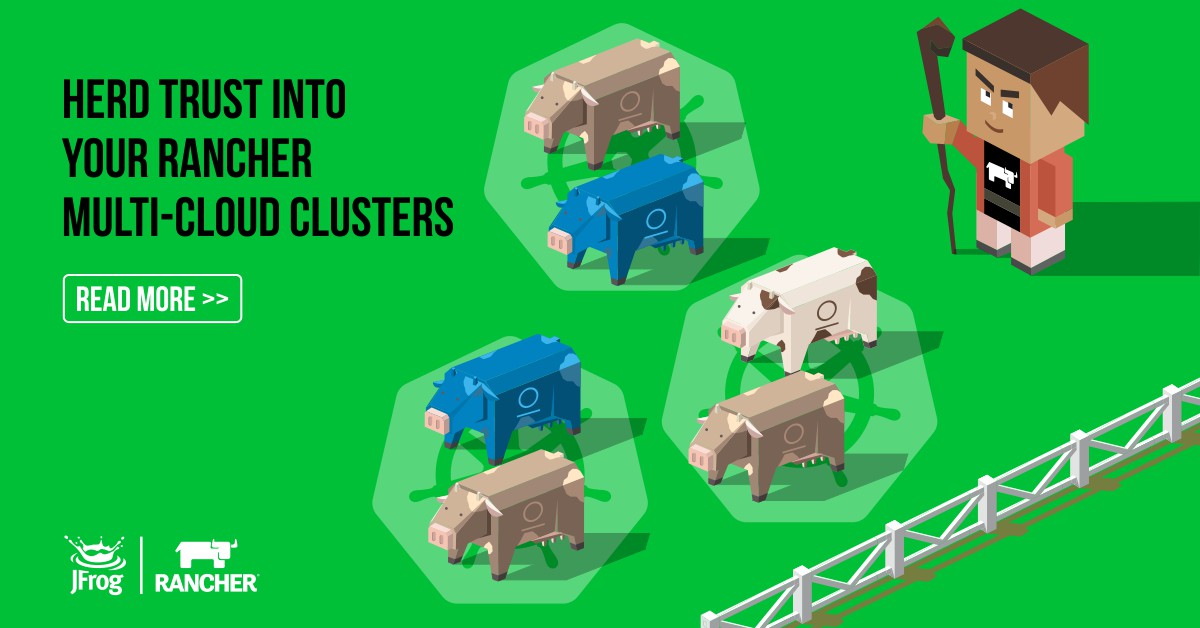 Build Trust Into Rancher Labs K8s Clusters Jfrog Artifactory