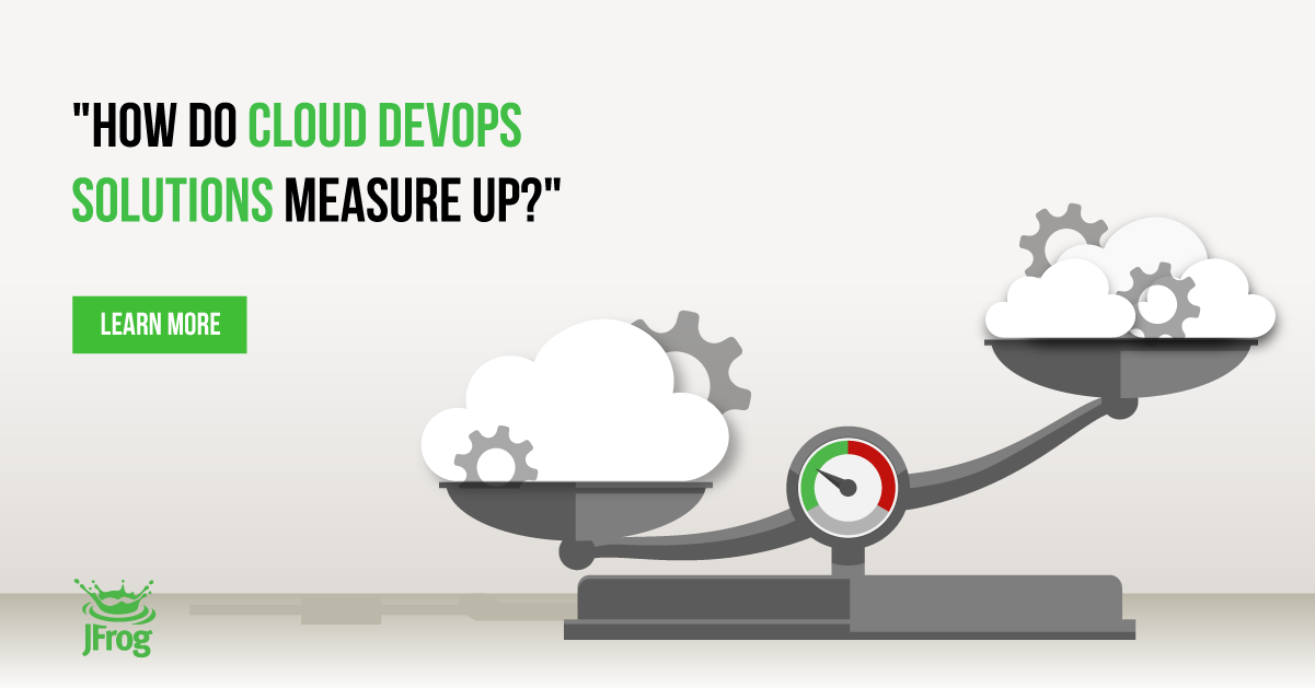 6 Must-Haves for Enterprise Cloud-Based DevOps | JFrog