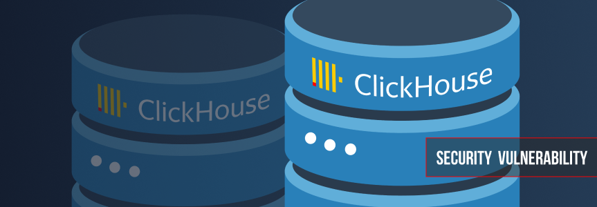 Security Vulnerabilities Found in ClickHouse Open-Source Software