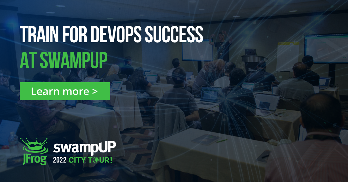 Train with the DevOps Experts at swampUP 2022 | JFrog