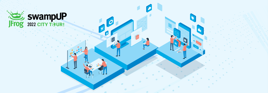 10 Reasons Why You Should Attend SwampUP 2022 | JFrog