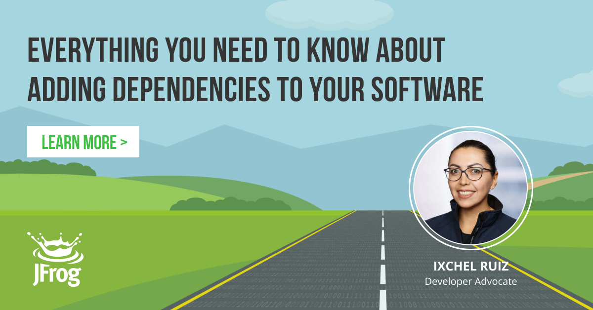 Everything You Need to Know About Adding Dependencies to Your Software