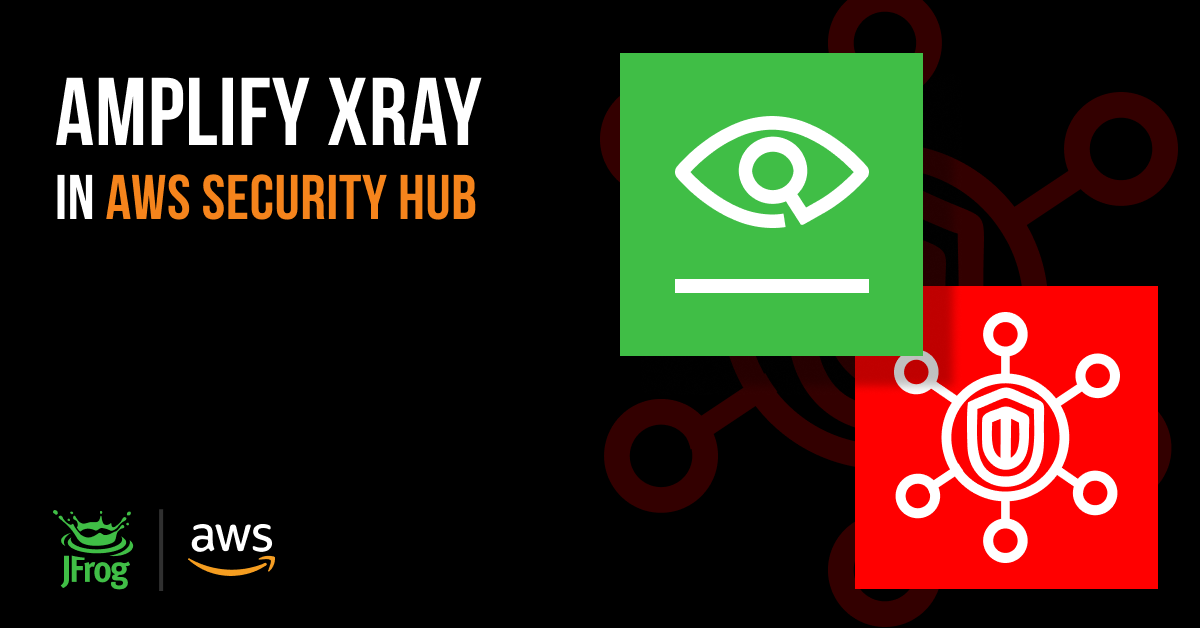 OSS Vulnerabilities Vigilance in AWS Security Hub | JFrog Xray
