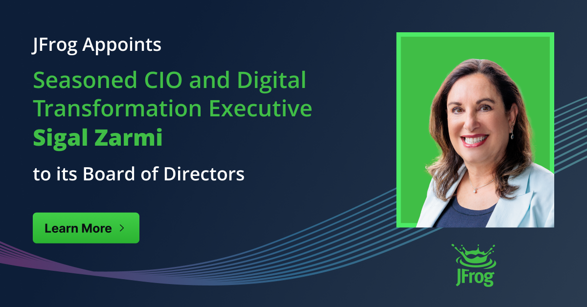 JFrog Appoints Seasoned CIO and Digital Transformation Executive Sigal ...
